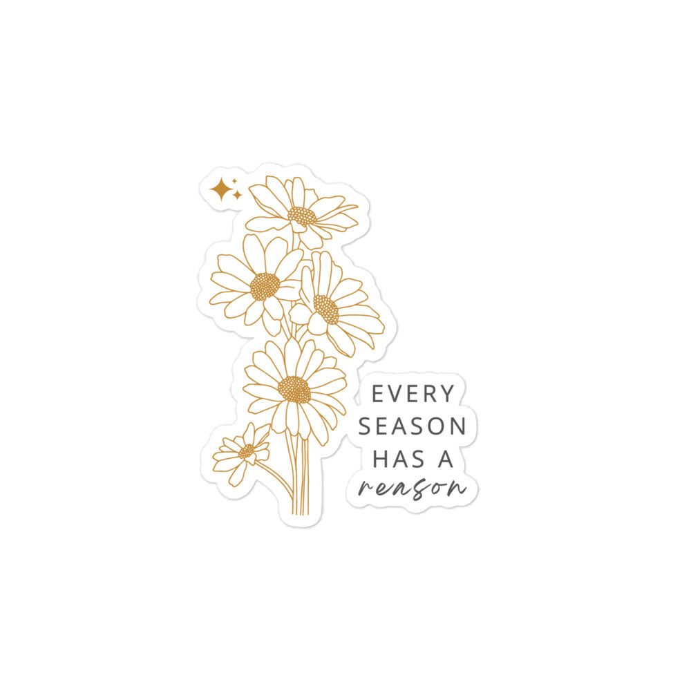 EVERY SEASON HAS A REASON sticker – realmandglory
